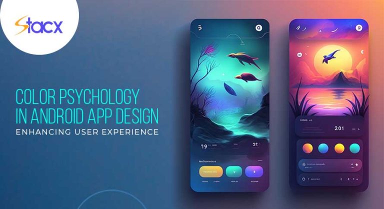 Color Psychology In Android App Design Enhancing User Experience